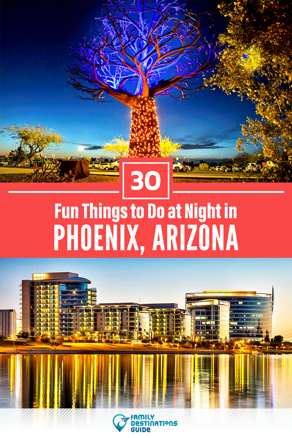 30 Fun Things to Do in Phoenix at Night — The Best Night Activities!