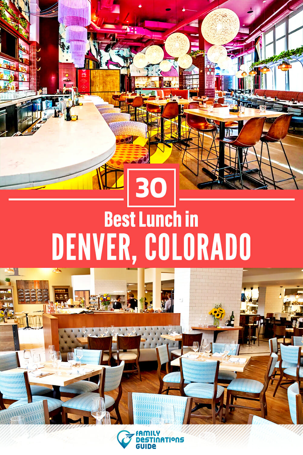 Best Lunch in Denver, CO — 30 Top Places!