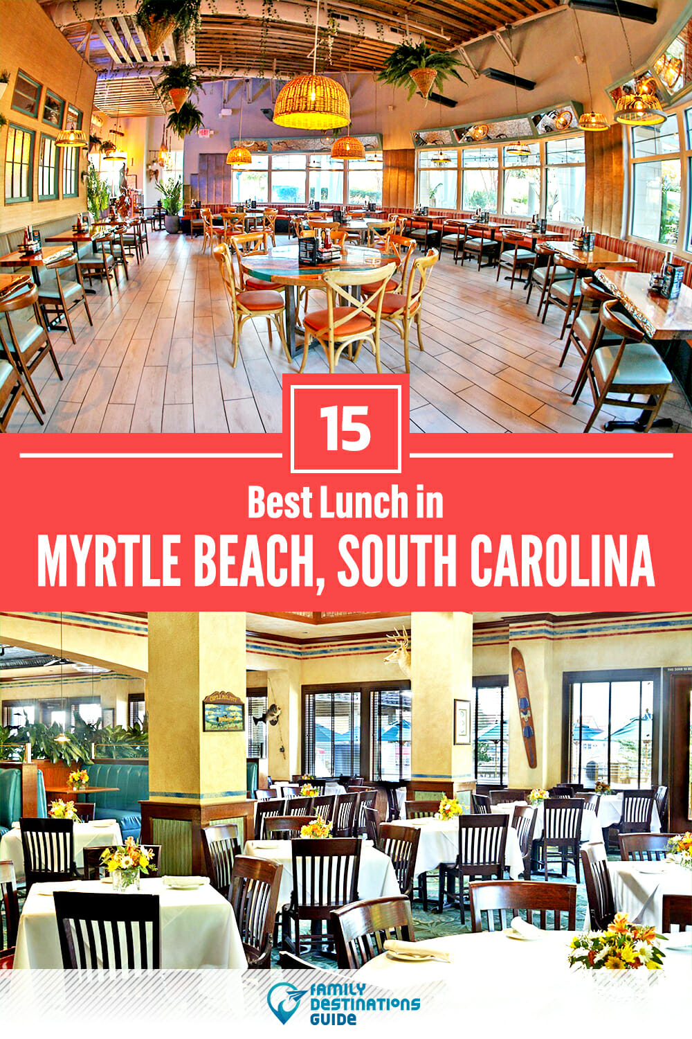 Best Lunch in Myrtle Beach, SC — 15 Top Places!
