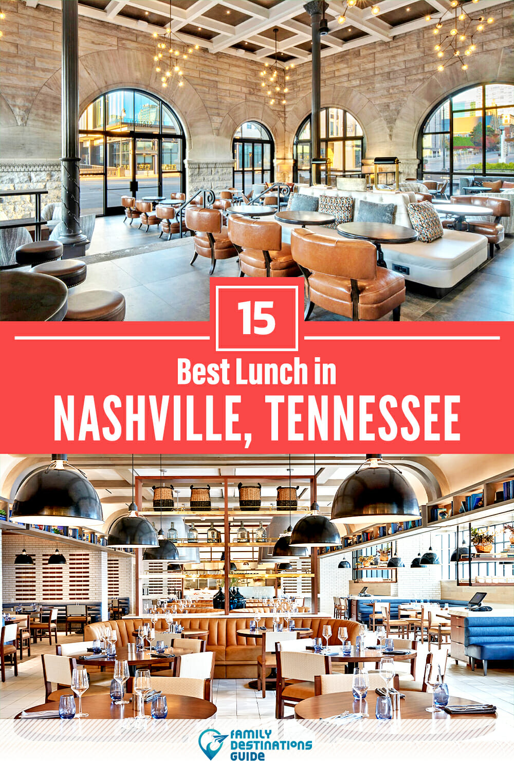 Best Lunch in Nashville, TN — 15 Top Places!