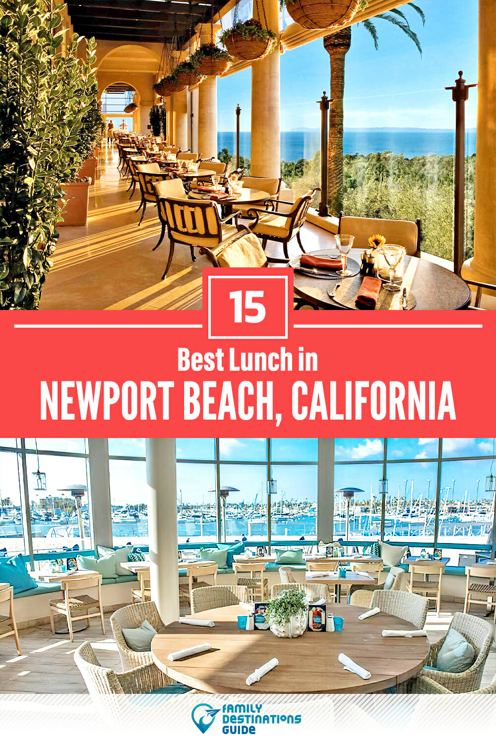 Best Lunch in Newport Beach, CA — 15 Top Places!