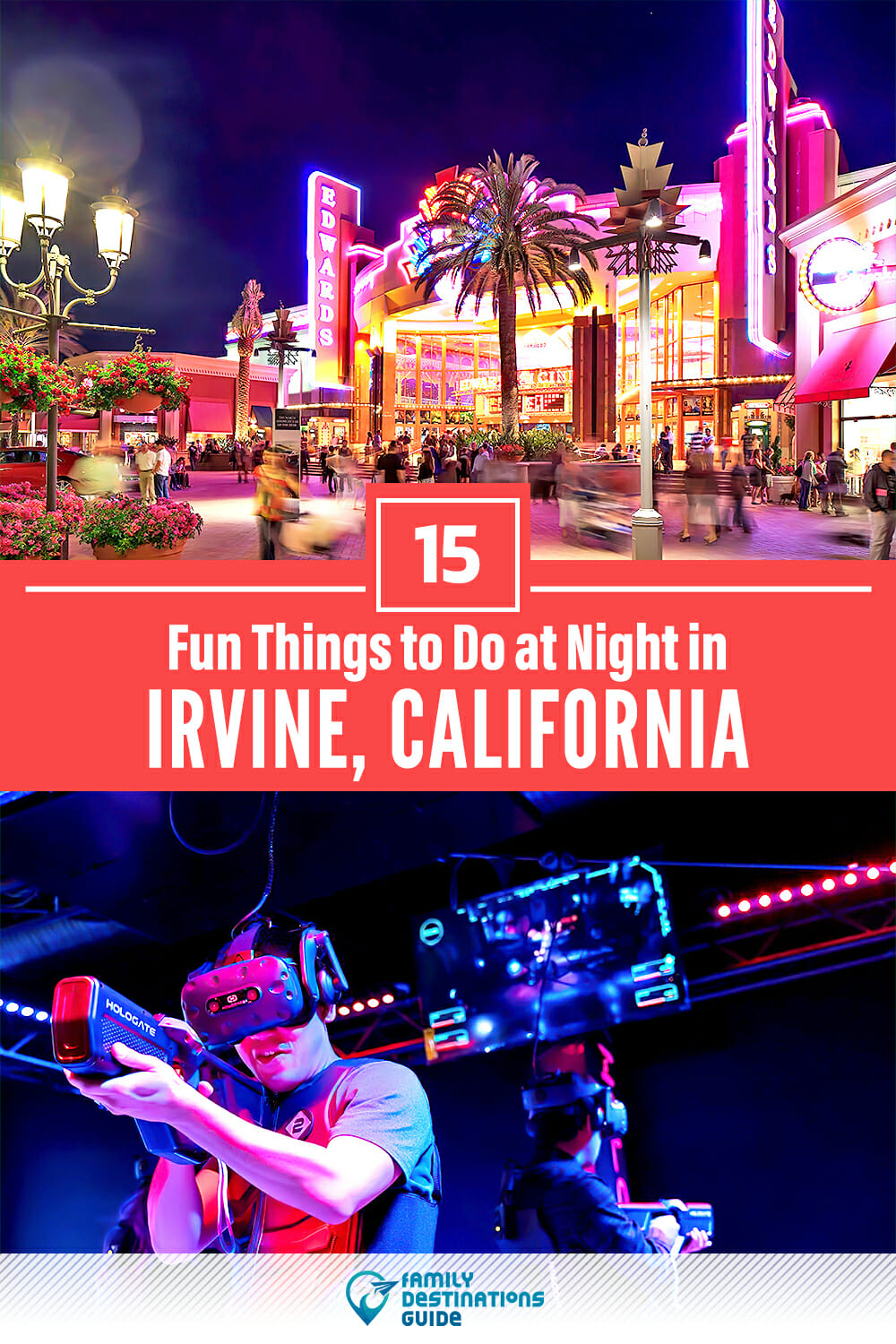 15 Fun Things to Do in Irvine at Night — The Best Night Activities!