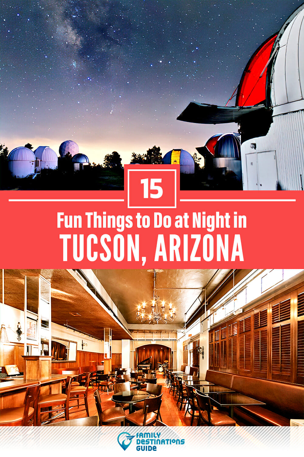 15 Fun Things to Do in Tucson at Night — The Best Night Activities!