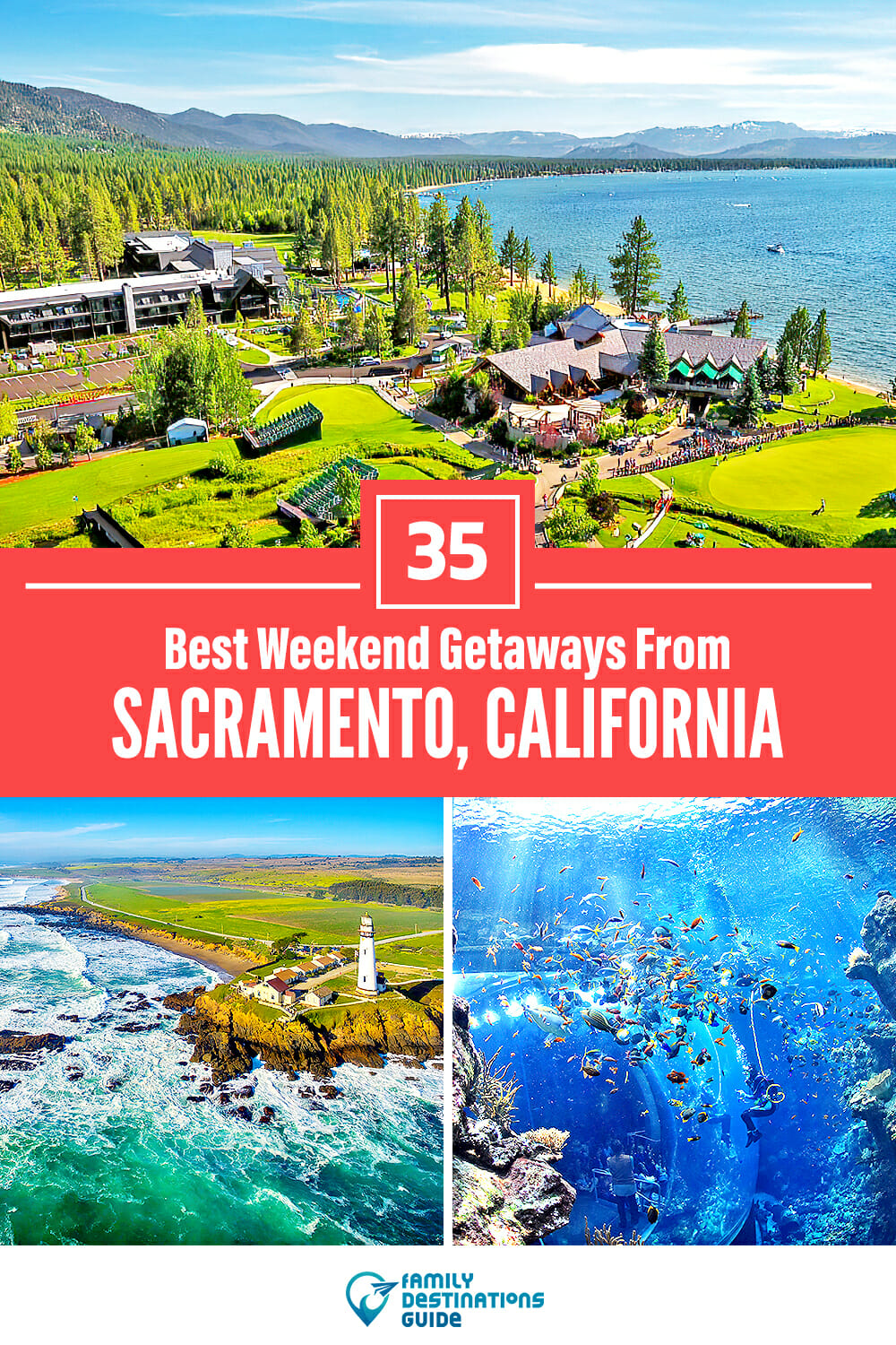 35 Best Weekend Getaways From Sacramento — Quick Trips!