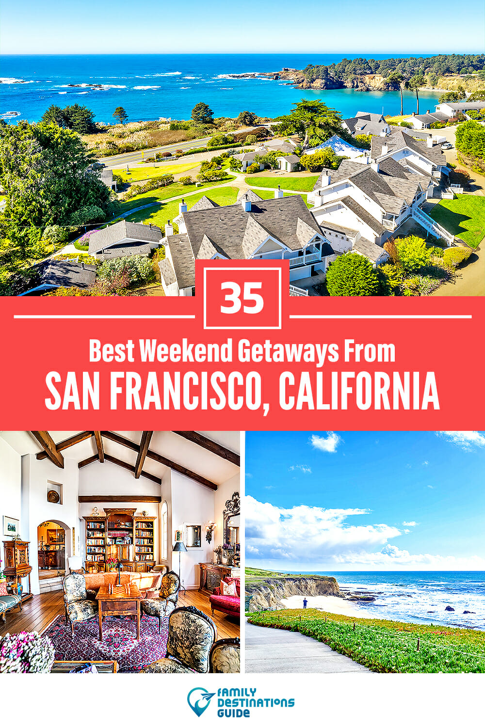 35 Best Weekend Getaways From San Francisco — Quick Trips!