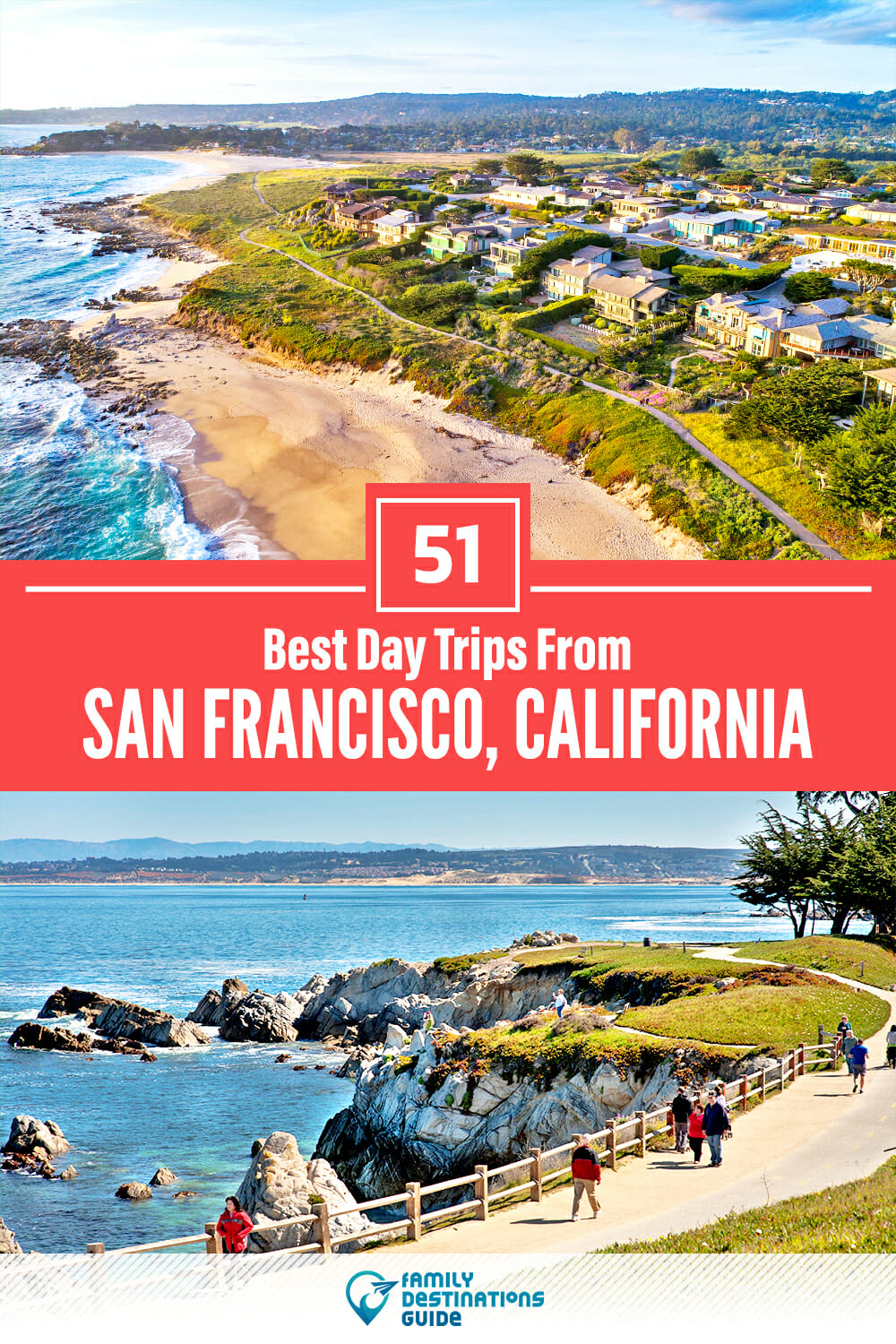 51 Best Day Trips From San Francisco — Places Nearby!