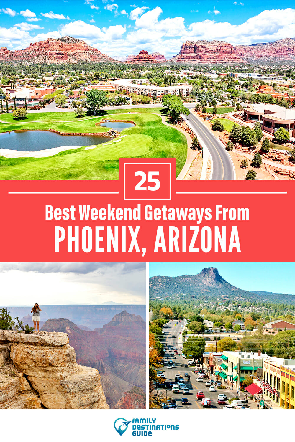 25 Best Weekend Getaways From Phoenix — Quick Trips!