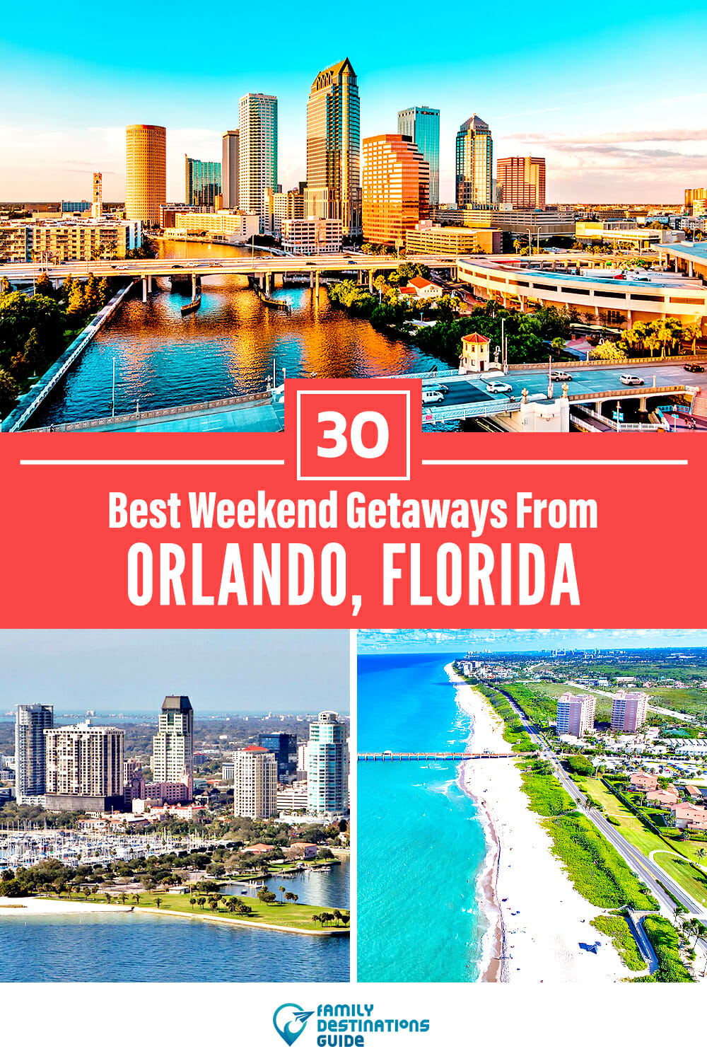 30 Best Weekend Getaways From Orlando — Quick Trips!