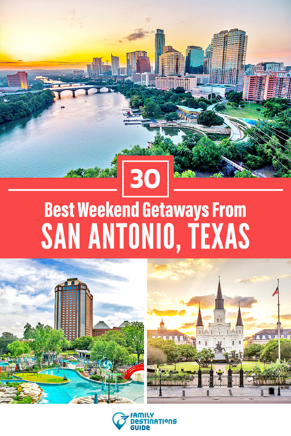 30 Best Weekend Getaways From San Antonio — Quick Trips!