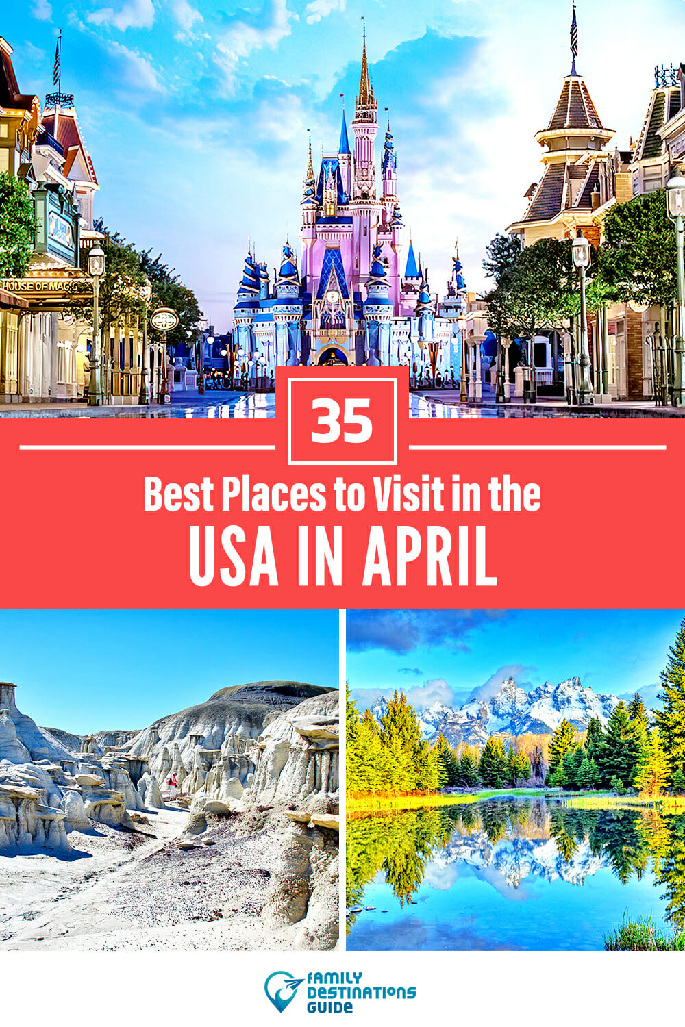 35 Best Places to Visit in April in the USA