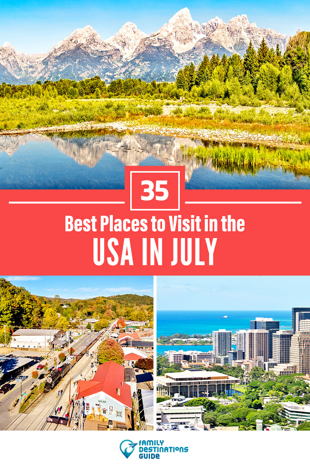 35 Best Places to Visit in July in the USA