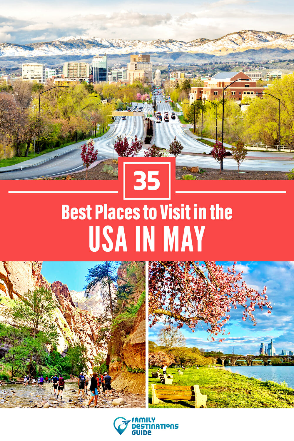 35 Best Places to Visit in May in the USA