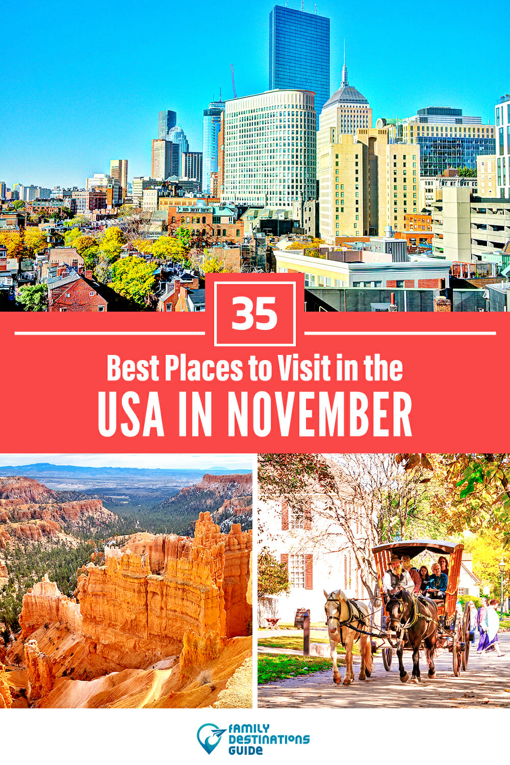 35 Best Places to Visit in November in the USA