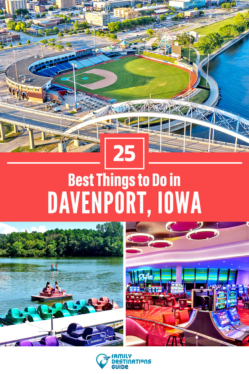 25 Best Things to Do in Davenport, IA