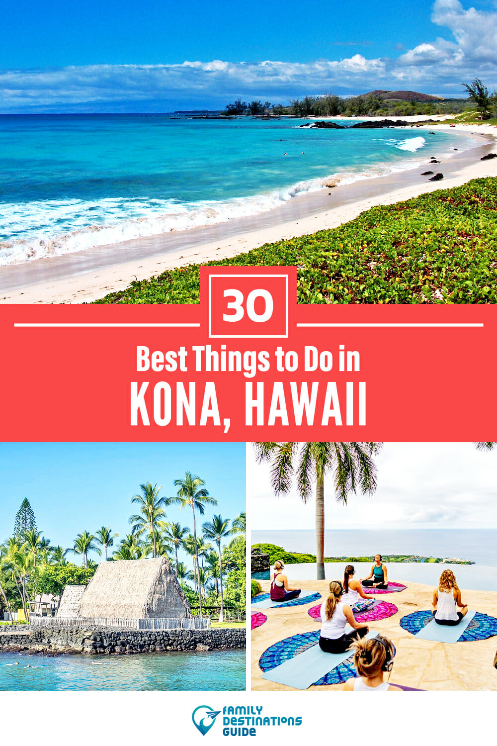 30 Best Things to Do in Kona, HI