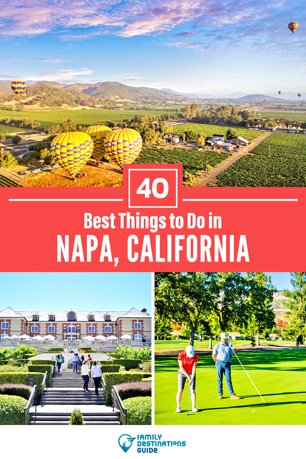 40 Best Things to Do in Napa, CA