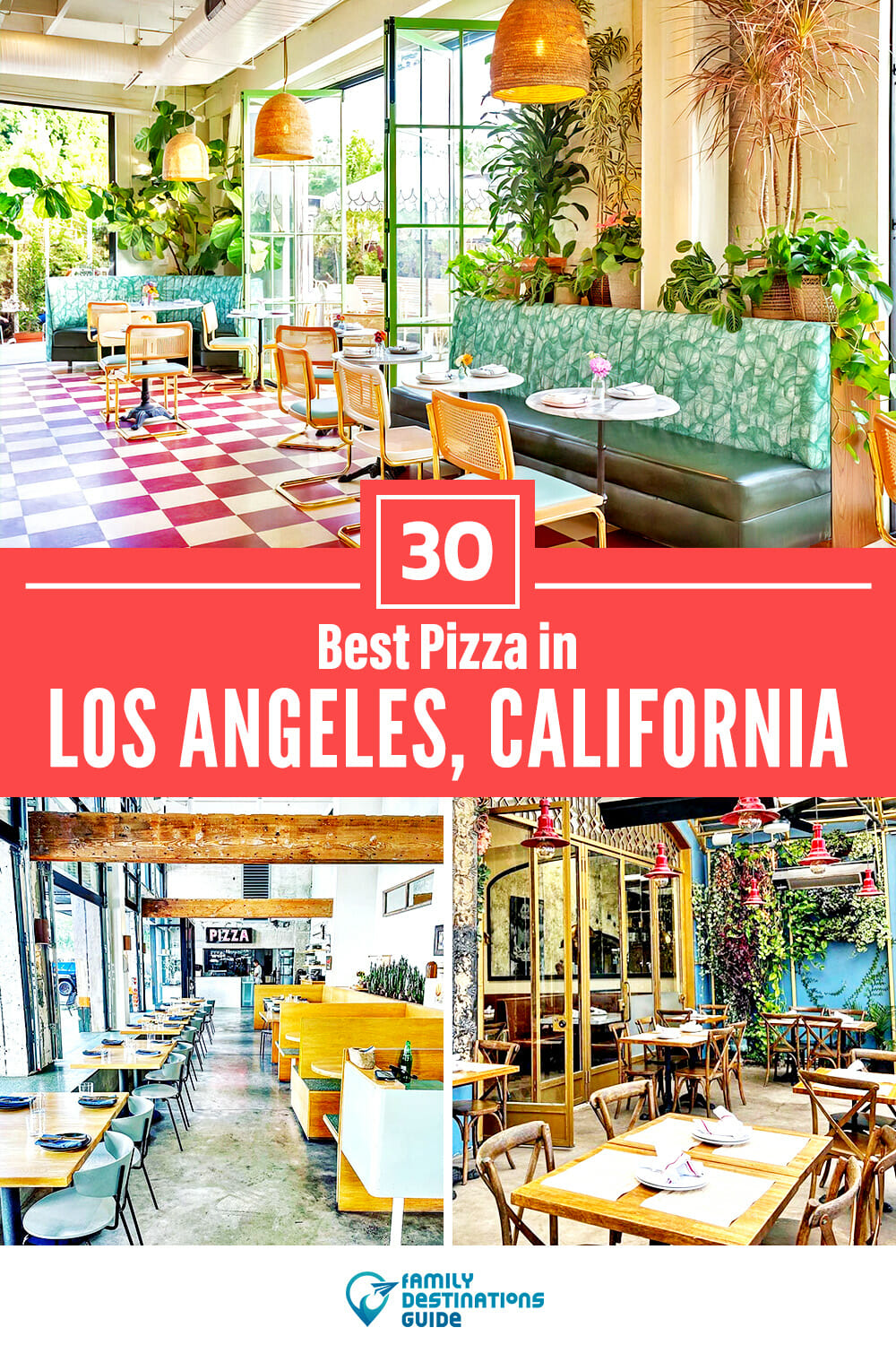 Best Pizza in Los Angeles, CA: 30 Top Pizzerias!