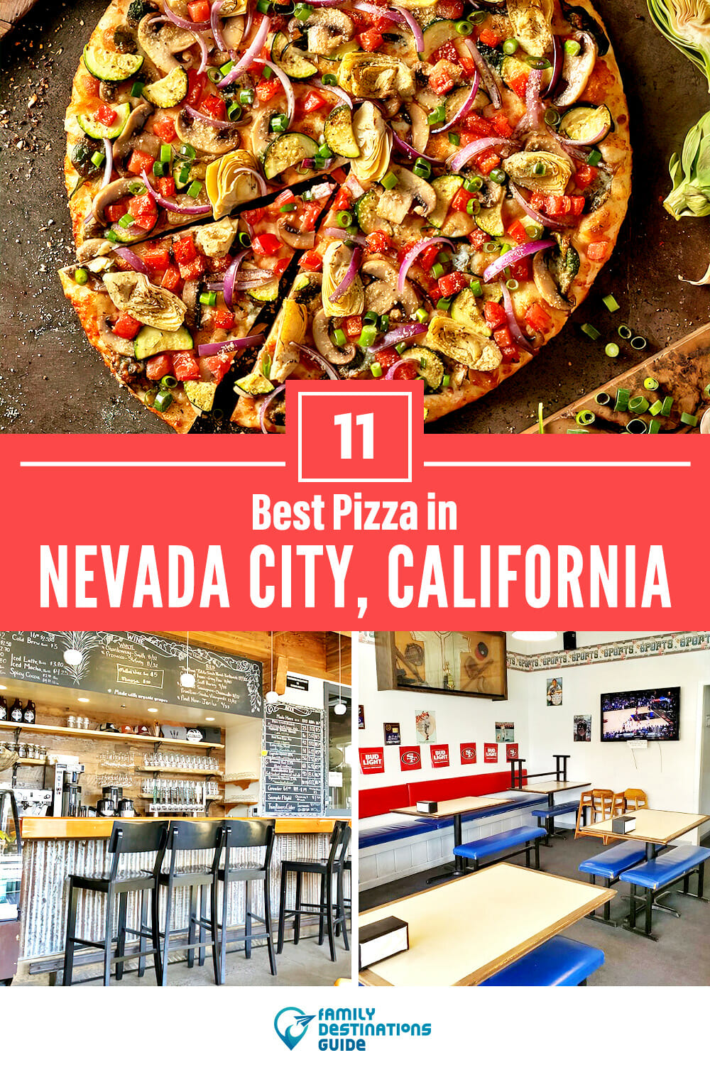 Best Pizza in Nevada City, CA: 11 Top Pizzerias!