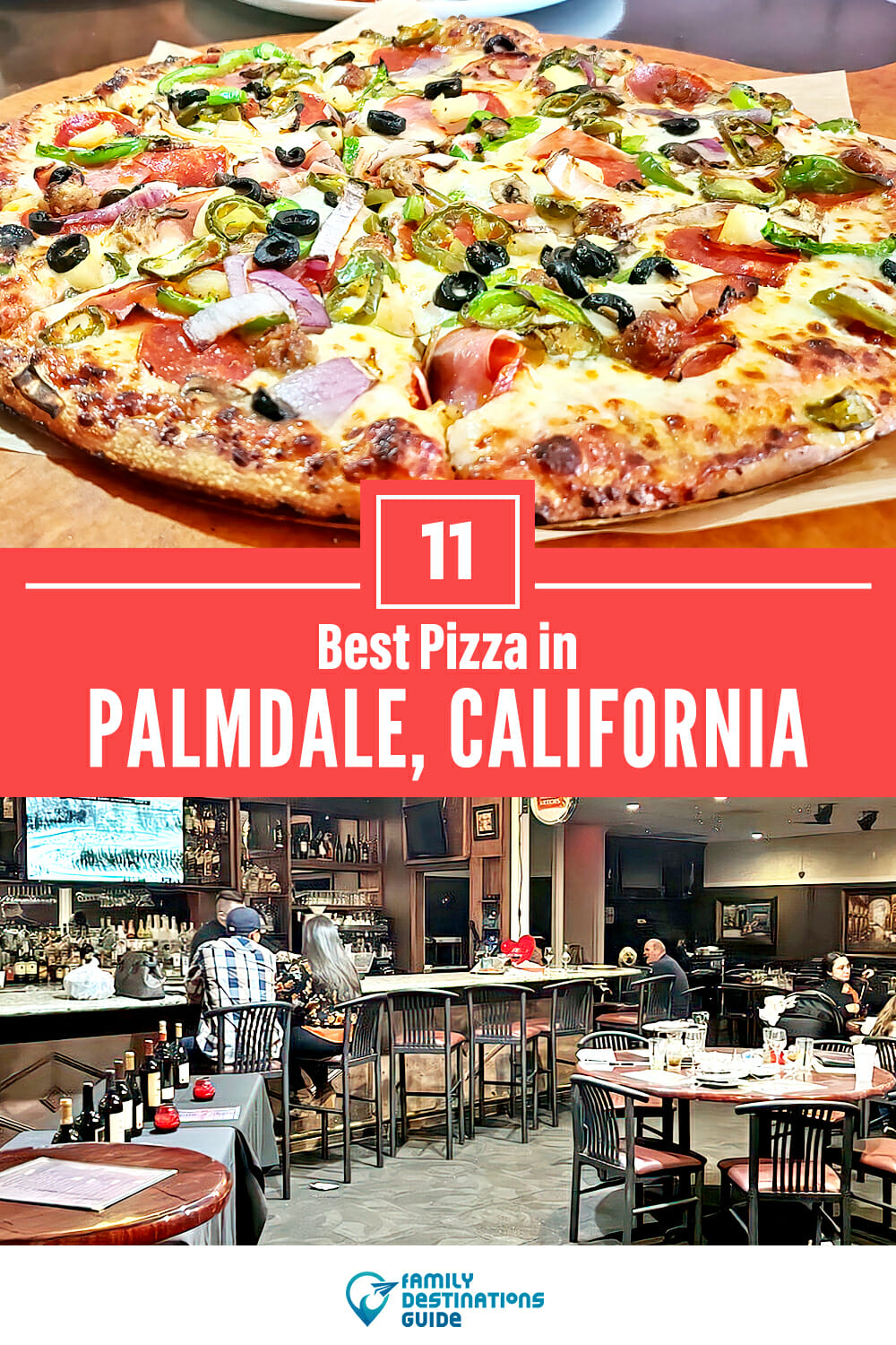 Best Pizza in Palmdale, CA: 11 Top Pizzerias!