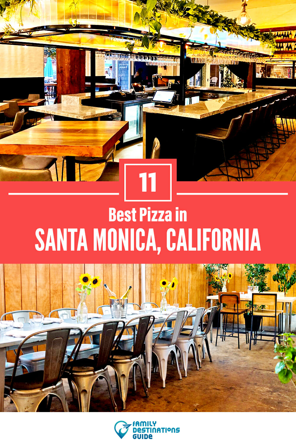 Best Pizza in Santa Monica, CA: 11 Top Pizzerias!