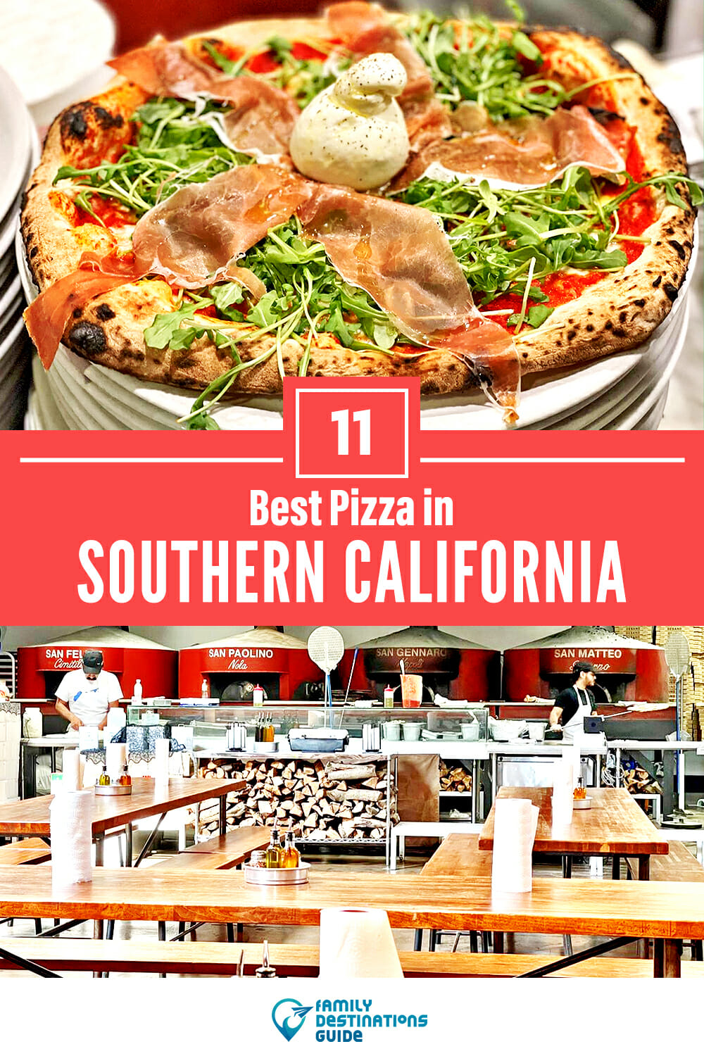 Best Pizza in Southern California: 11 Top Pizzerias!
