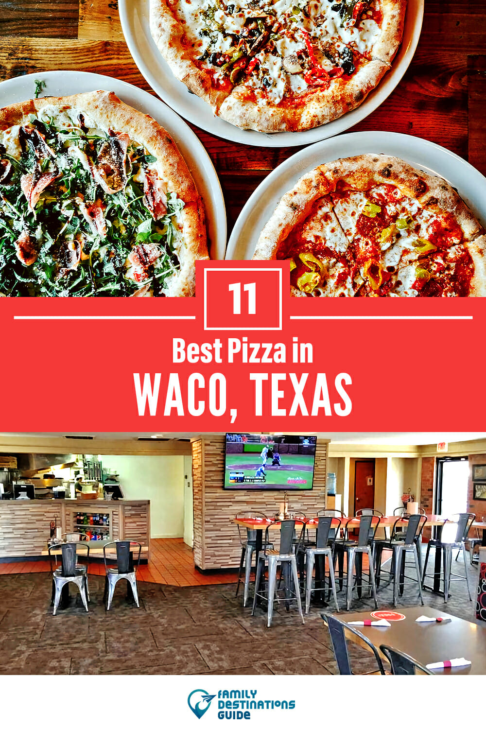 Best Pizza in Waco, TX: 11 Top Pizzerias!