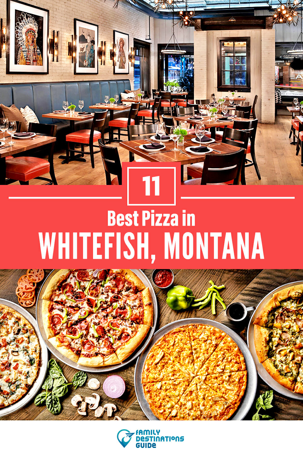 Best Pizza in Whitefish, MT: 11 Top Pizzerias!