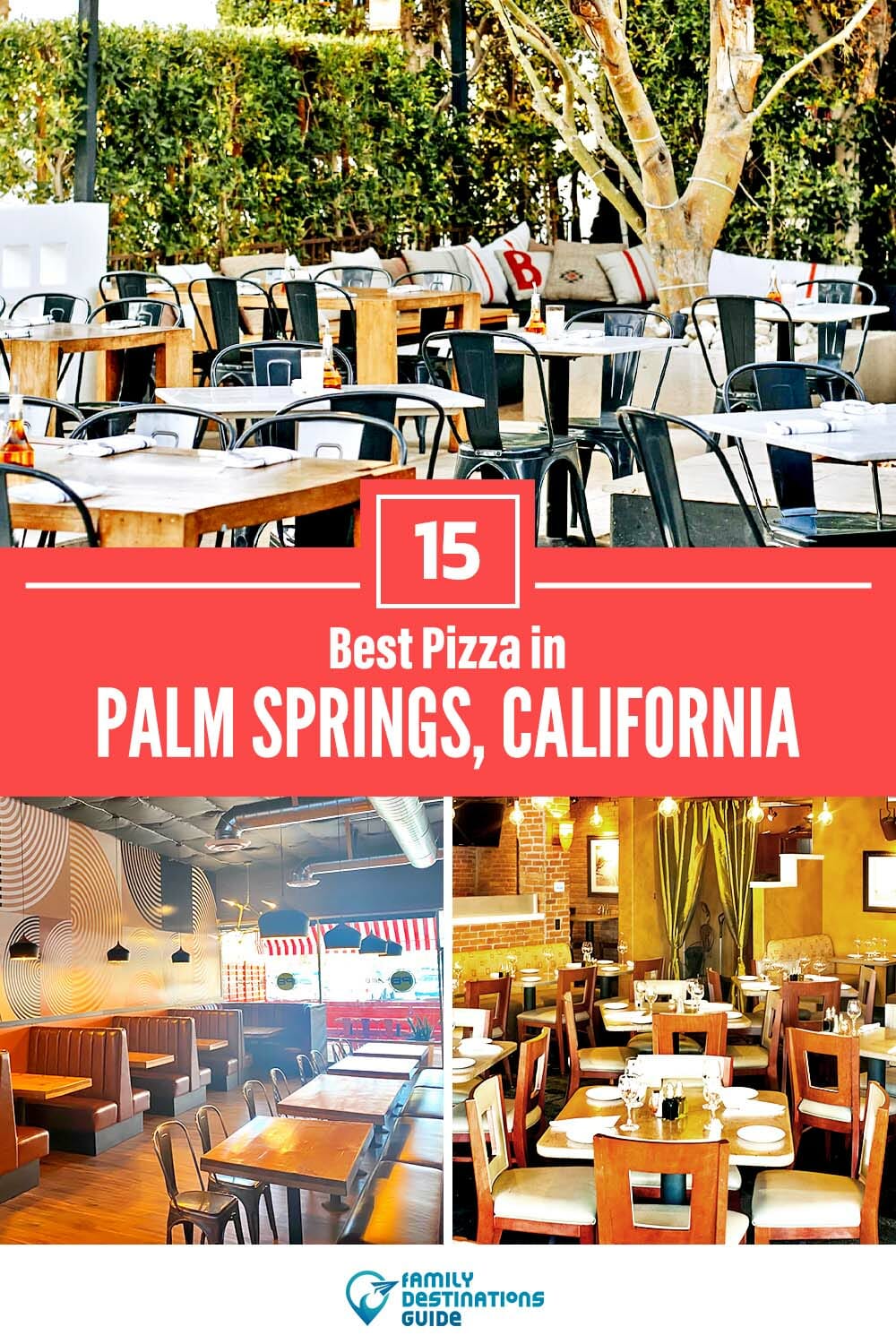 Best Pizza in Palm Springs, CA: 15 Top Pizzerias!