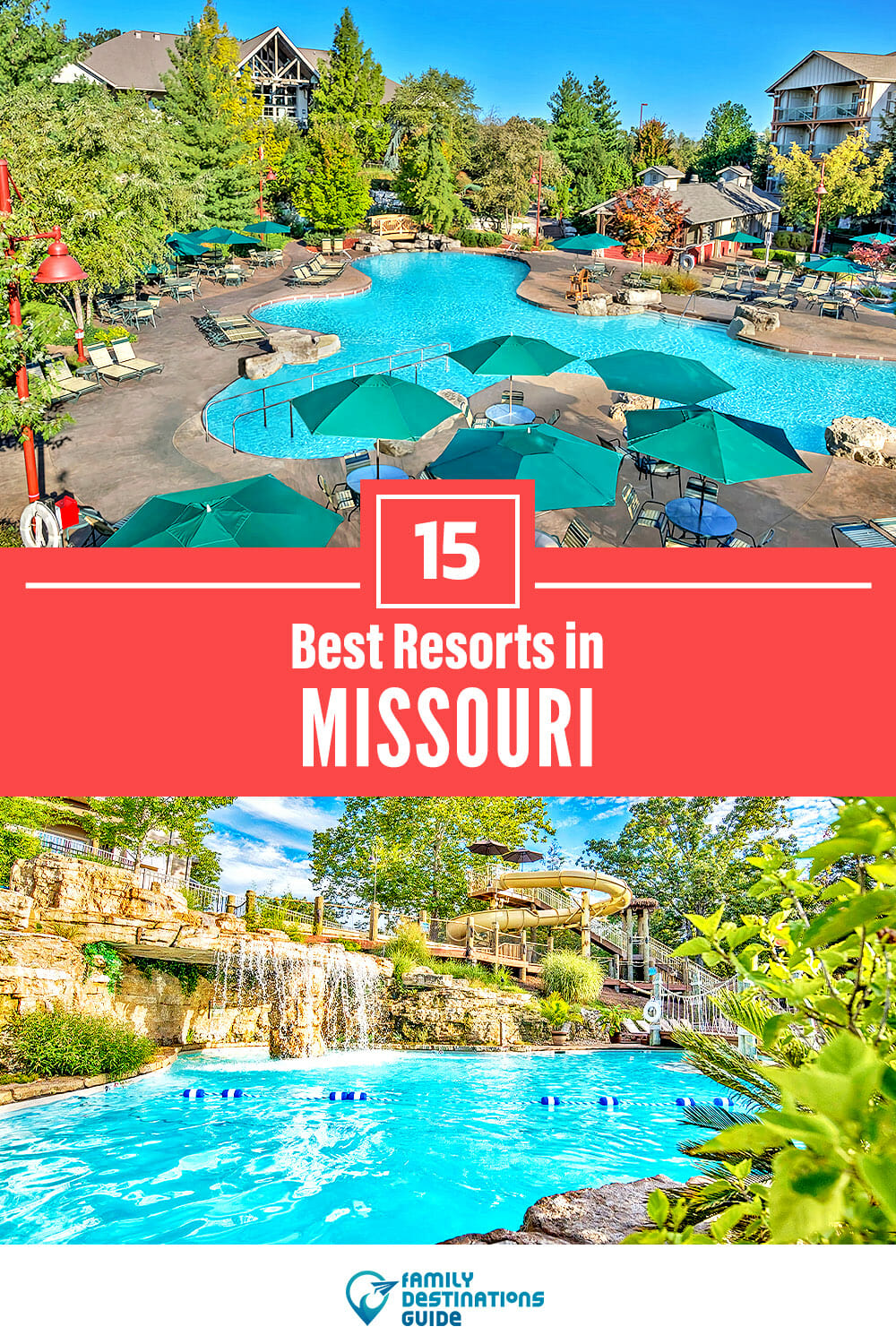 15 Best Resorts in Missouri — Top Places to Stay!