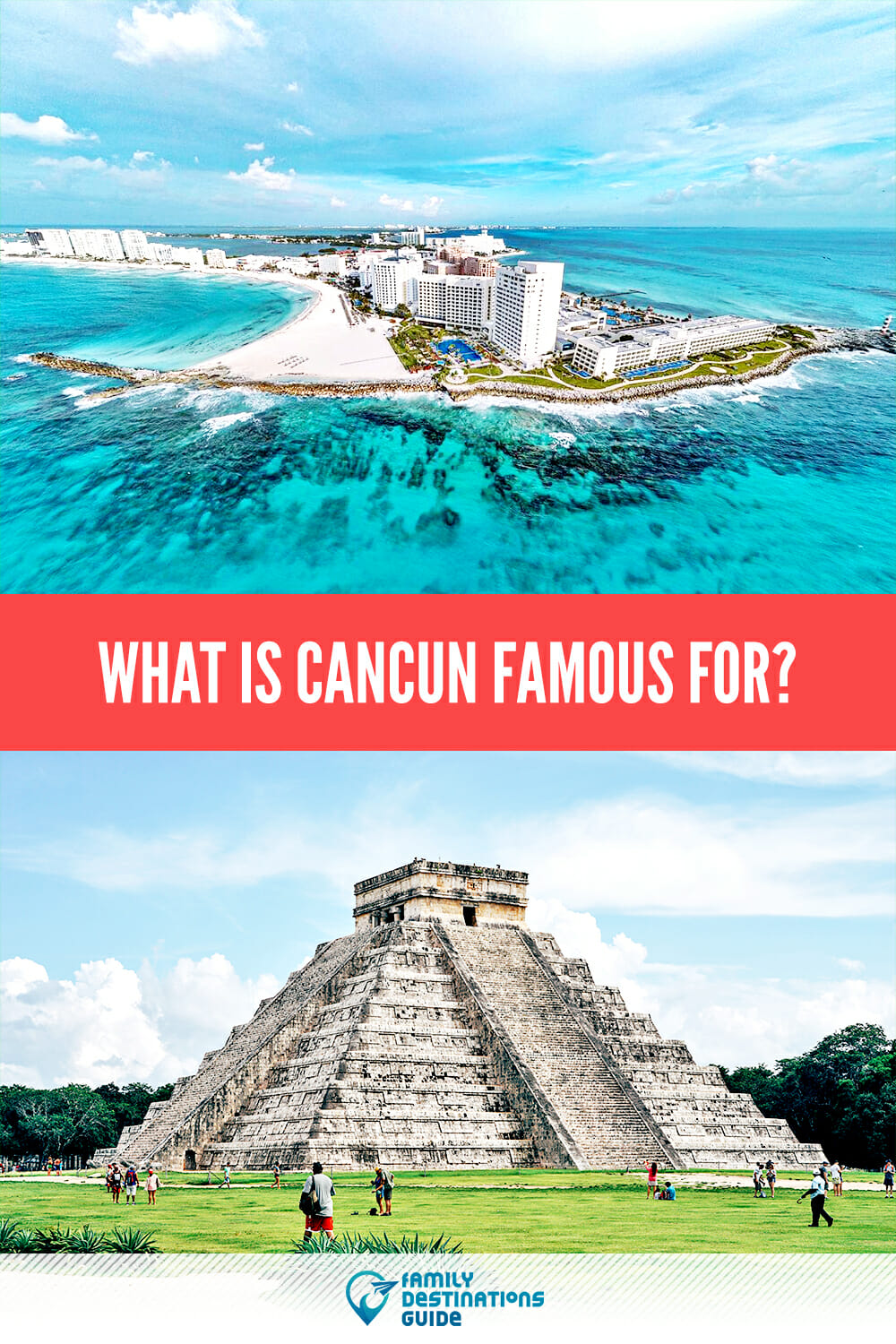 What Is Cancun Famous For?