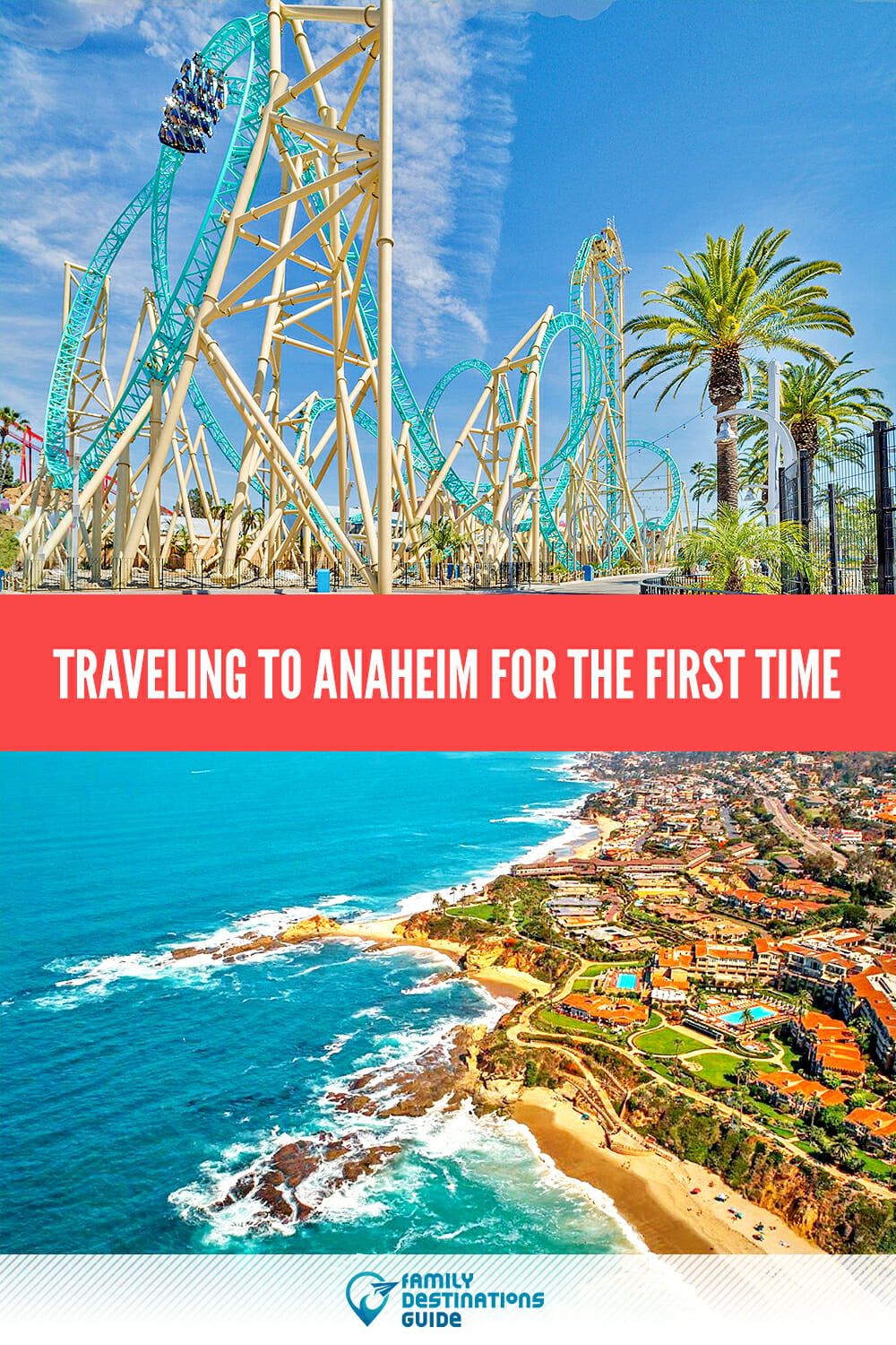 Traveling to Anaheim for the First Time: A Quick Guide