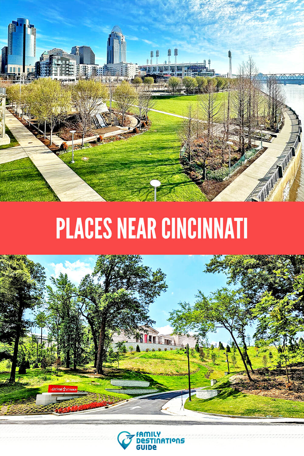 Places Near Cincinnati: Top Must-Visit Spots for a Memorable Trip!