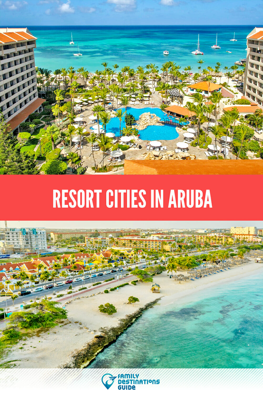 Resort Cities in Aruba: Discover the Best Destinations