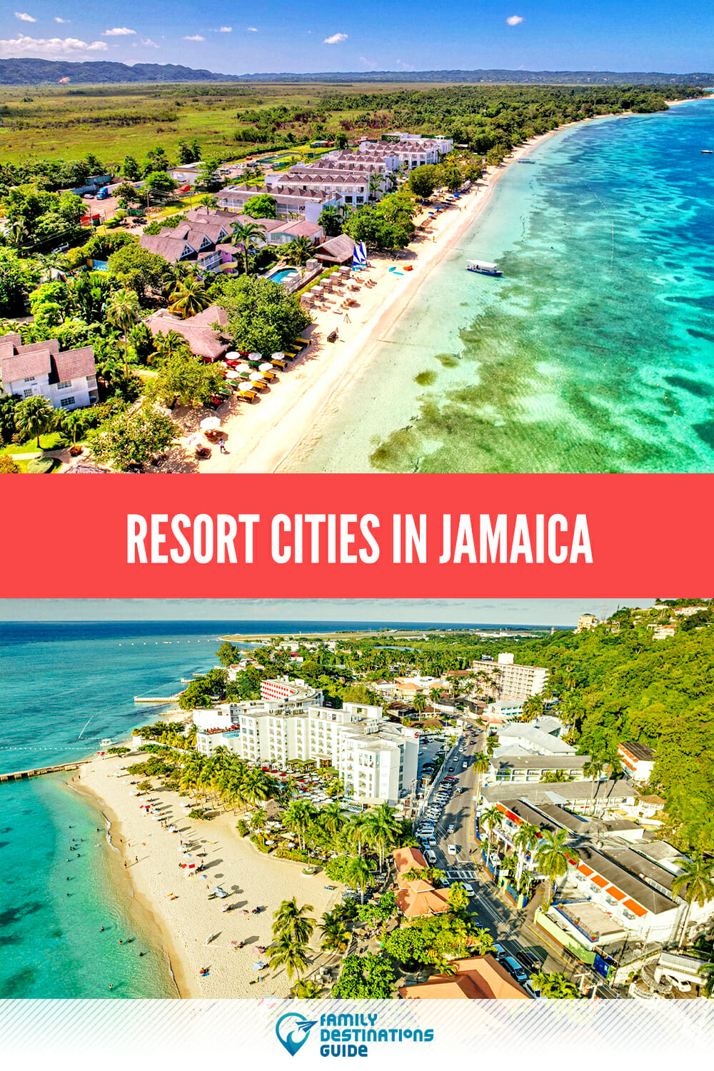 Resort Cities in Jamaica: Discover the Best Destinations
