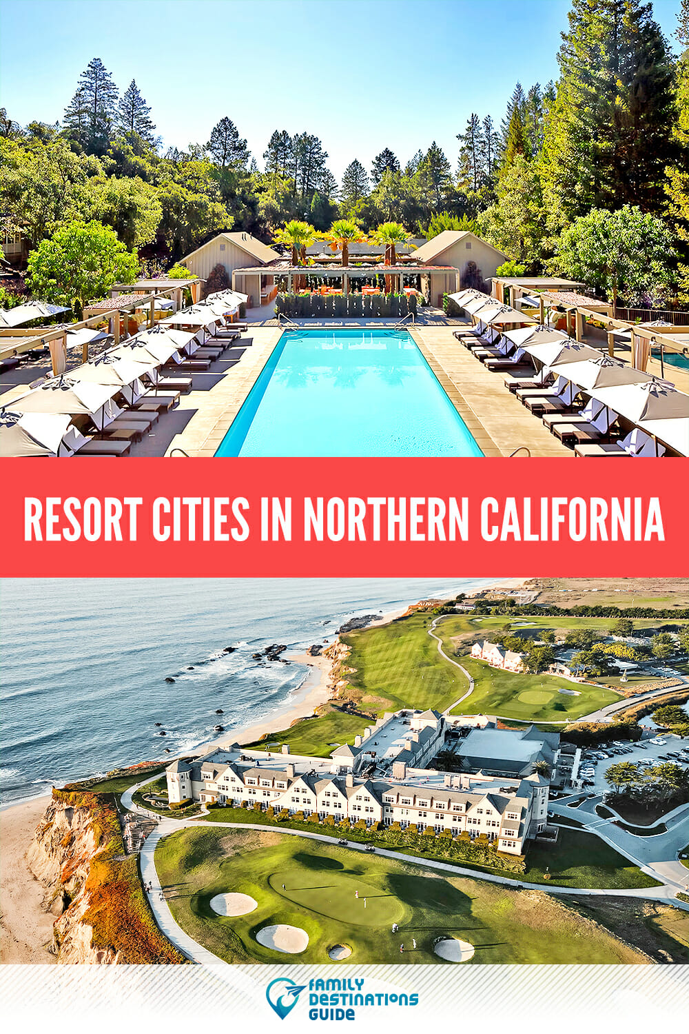 Resort Cities in Northern California: Your Next Vacation Destinations