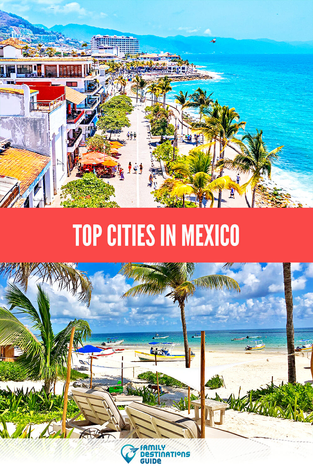 Top Cities In Mexico: Discover the Best Places to Visit!