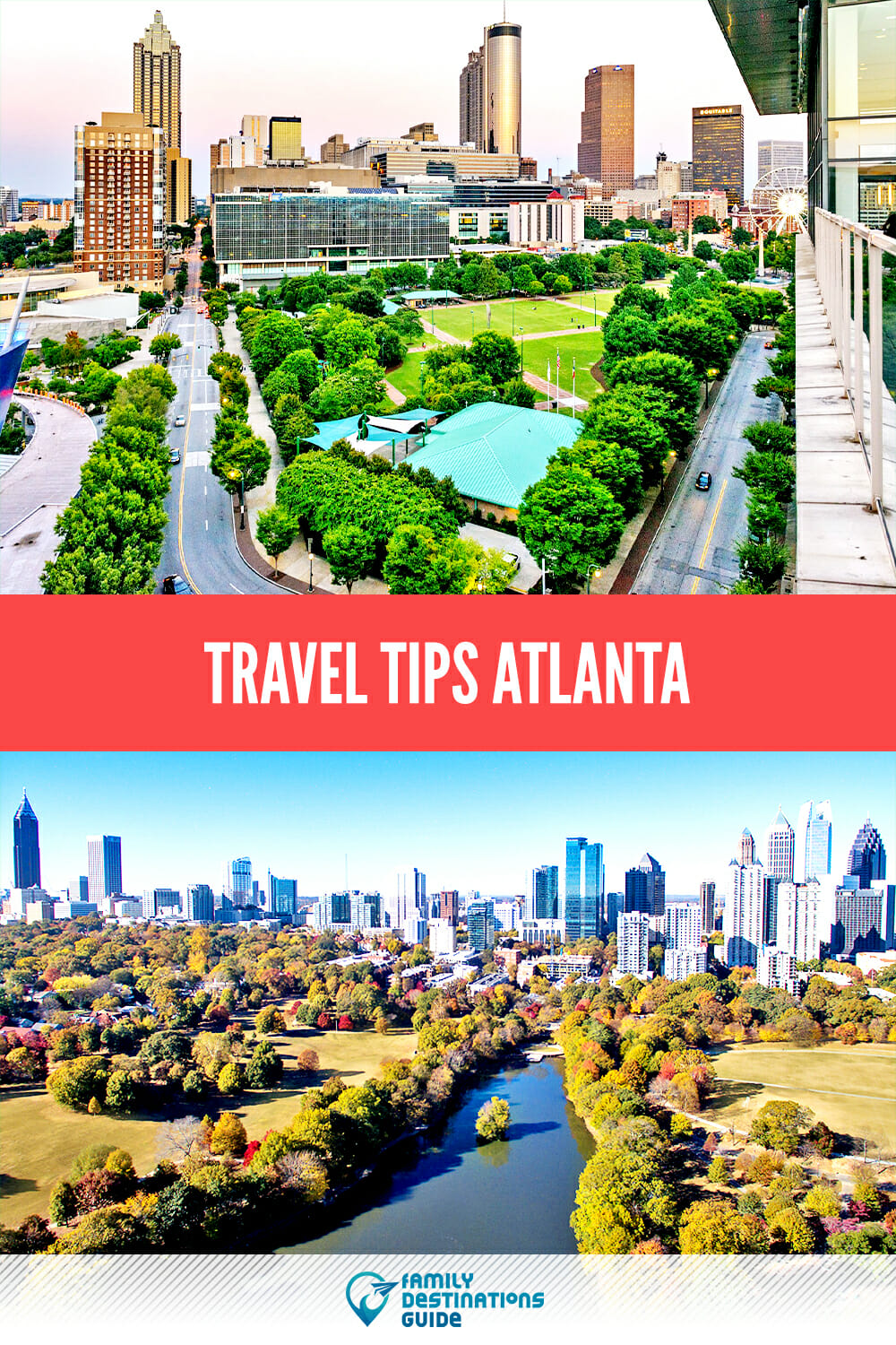 Travel Tips Atlanta: Essential Guide for a Memorable Trip