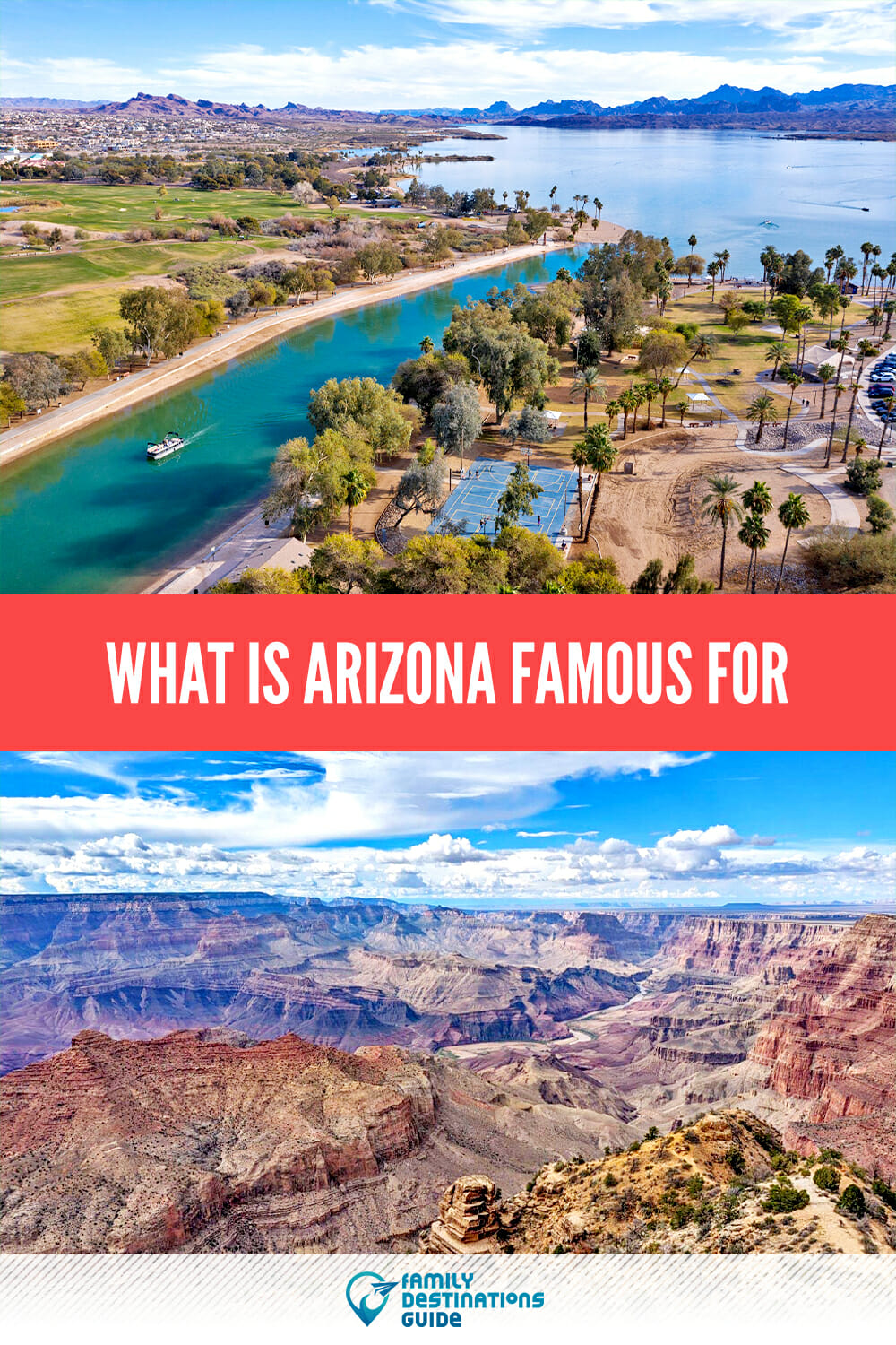 What is Arizona Famous For? Exploring the State\'s History and Natural Wonders