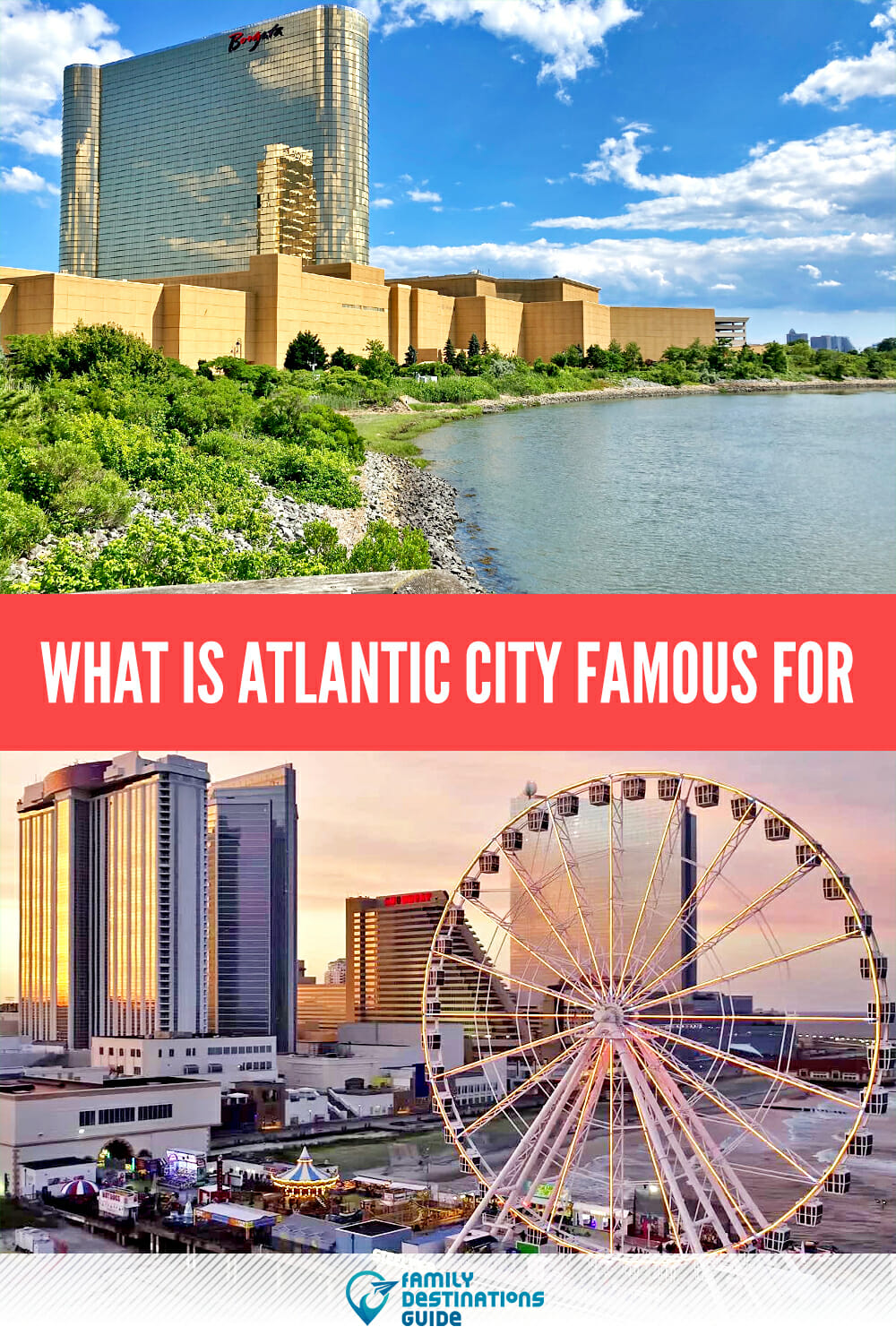 What is Atlantic City Famous For? A Quick Guide to Its Top Attractions