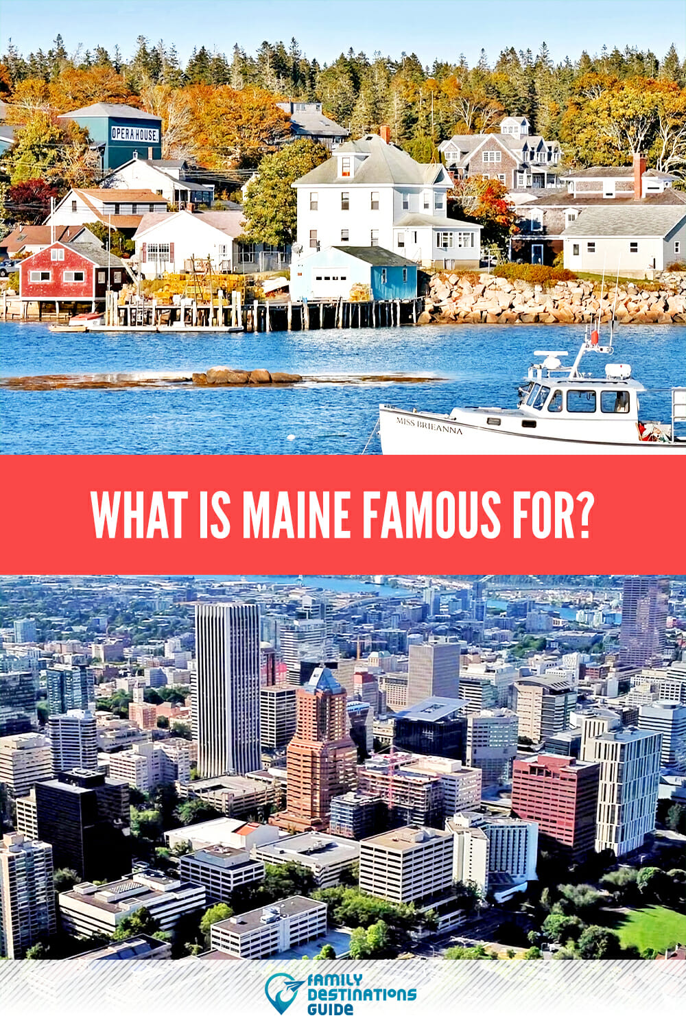What is Maine Famous For? Discover the Top Attractions and Traditions!