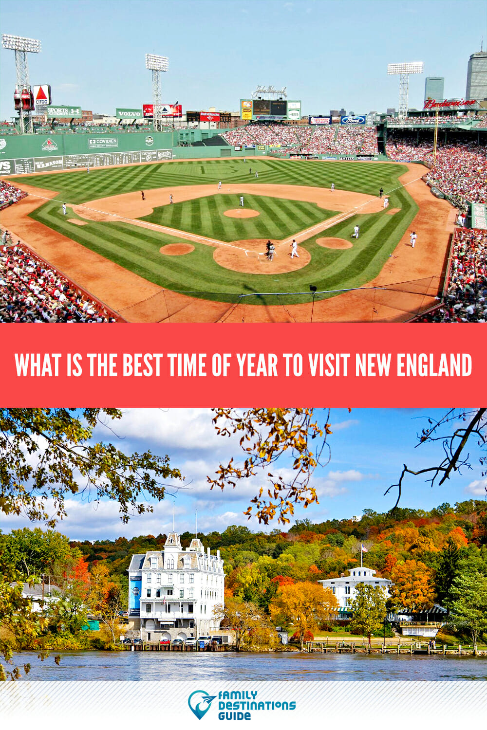 What is the Best Time of Year to Visit New England? Find Your Ideal Season