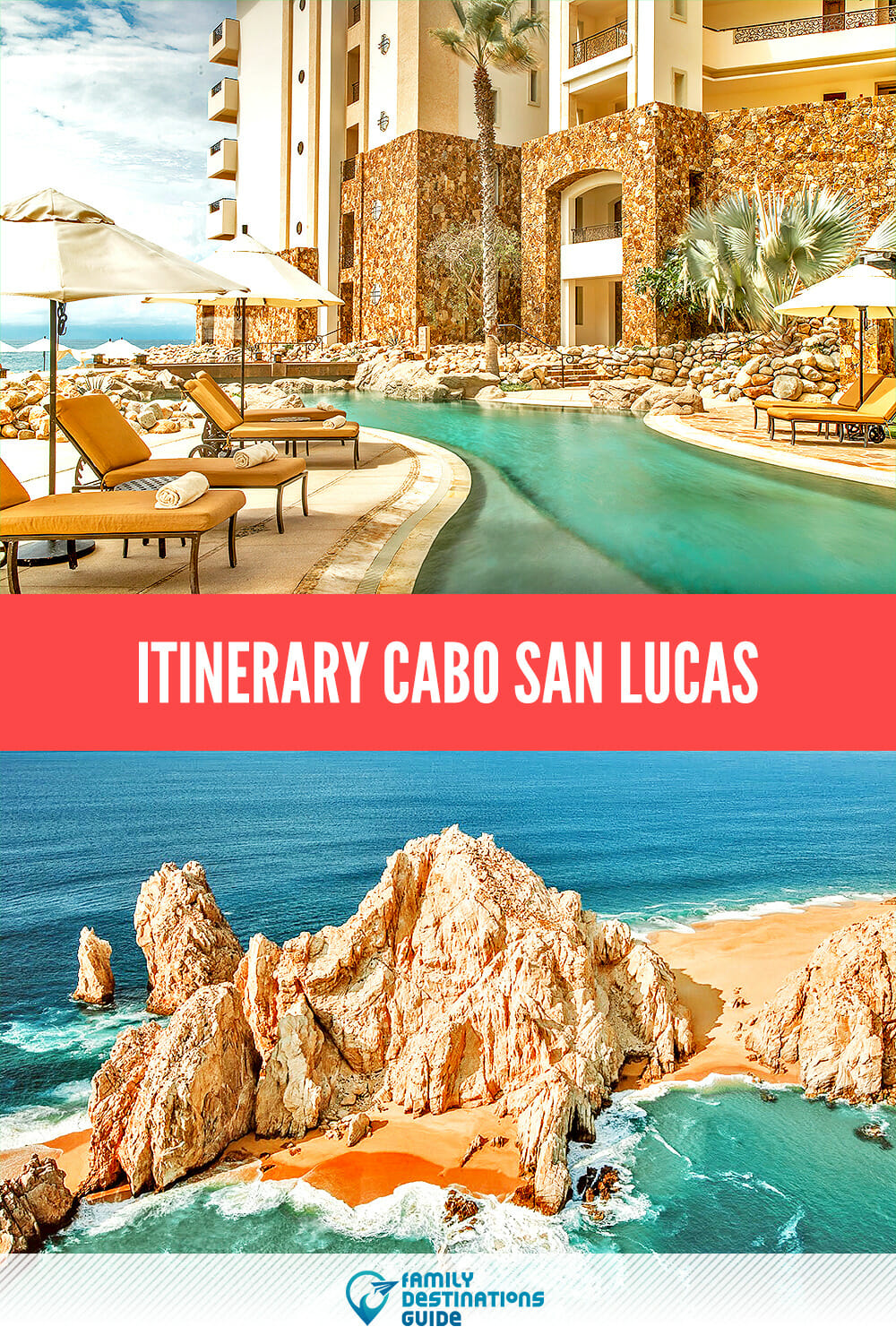 Itinerary: Cabo San Lucas Travel Guide For First-Time Visitors!