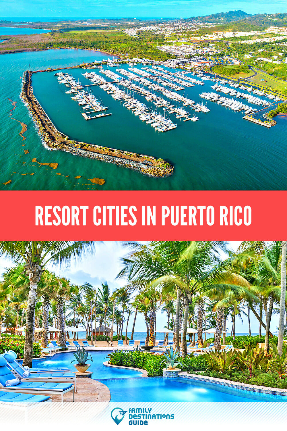 Resort Cities in Puerto Rico to Visit for Your Next Vacation