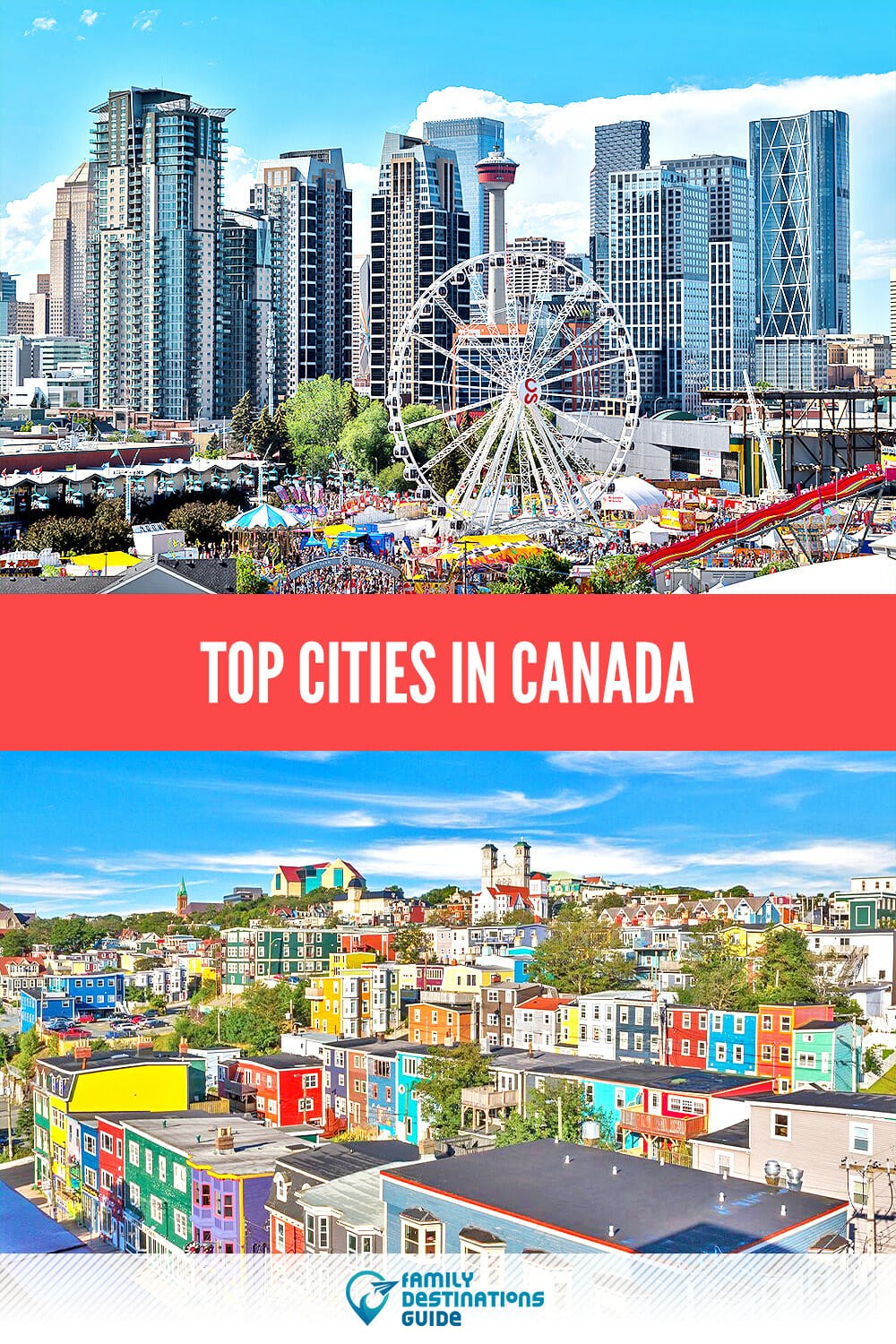 Top Cities In Canada: Discover the Best Spots to Visit!