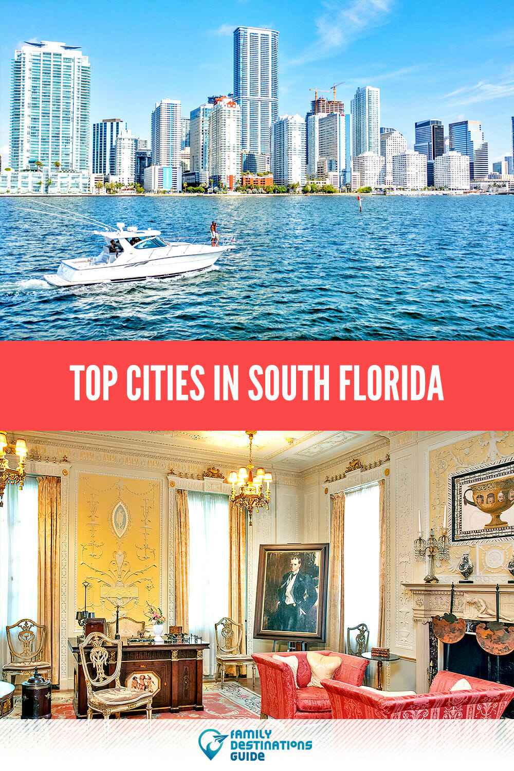 Top Cities In South Florida: Discover the Best Places to Live and Visit!