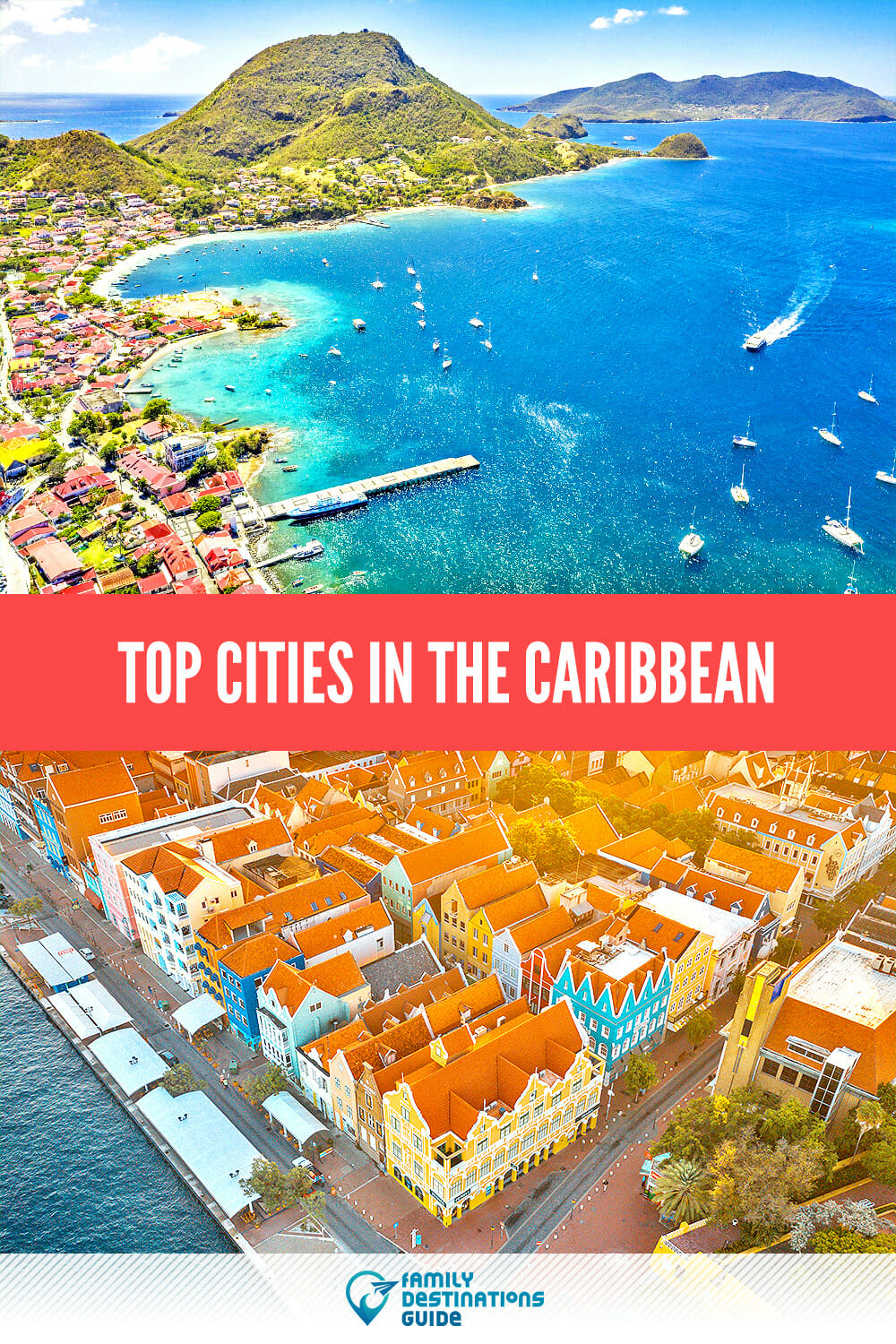 Top Cities In The Caribbean To Visit For Your Next Vacation!