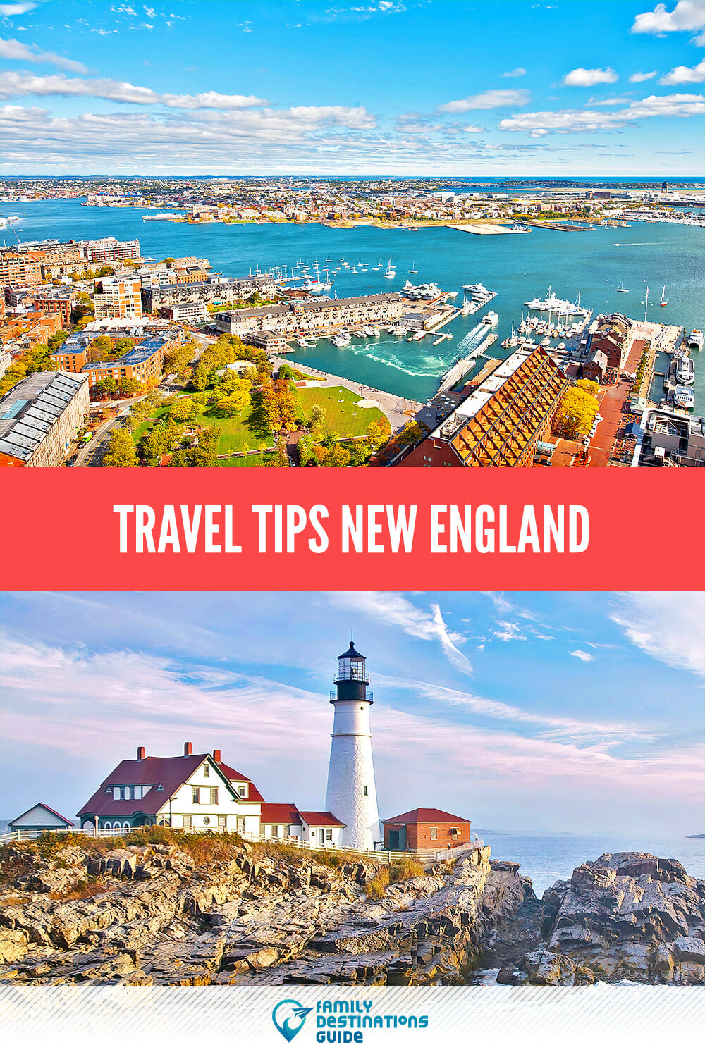Travel Tips: New England Guide to a Fun Adventure