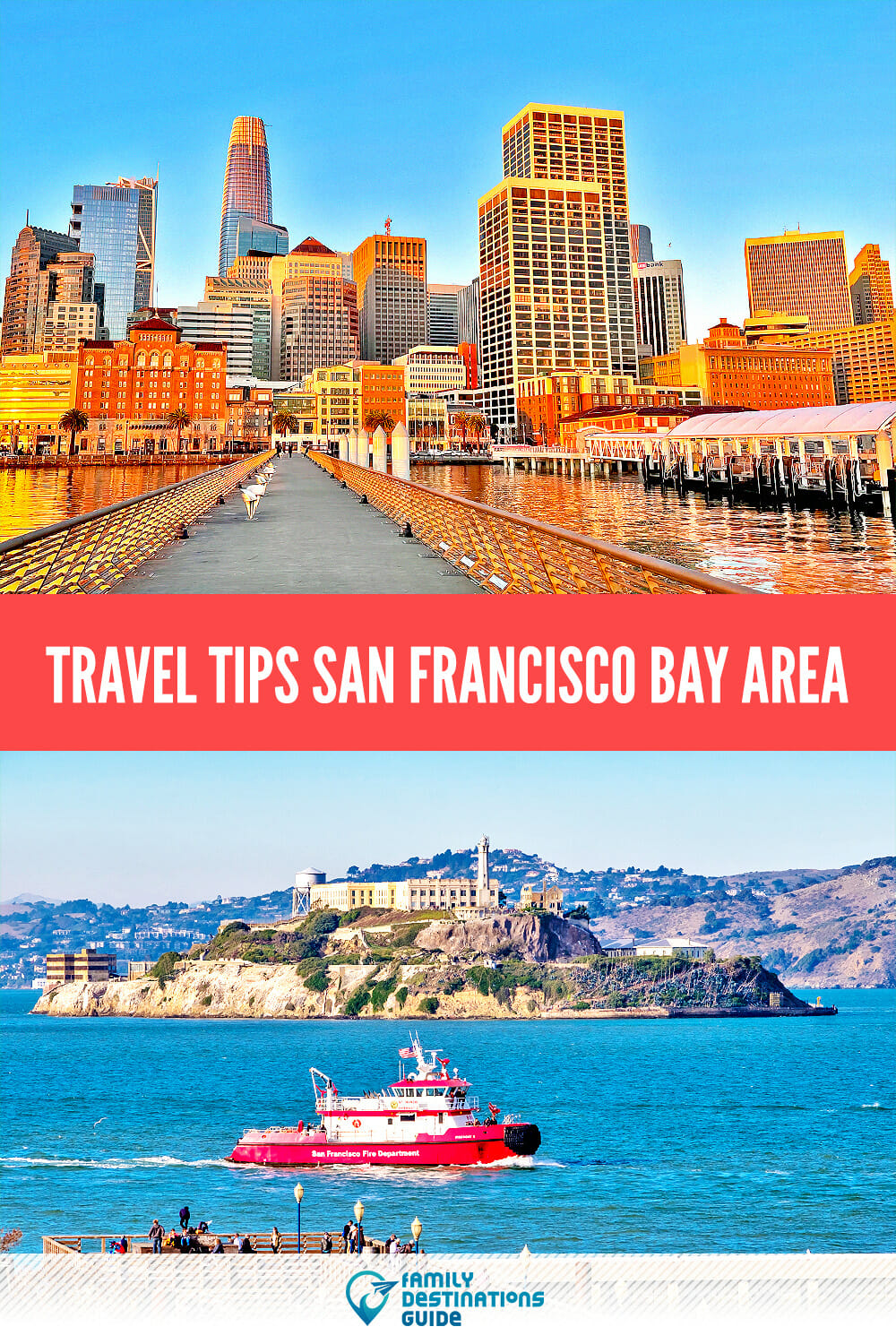 Travel Tips: The San Francisco Bay Area Guide for A Fun Trip