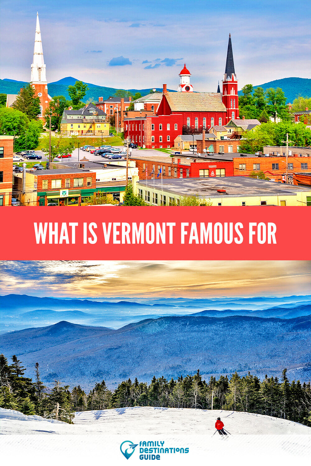What Is Vermont Famous For? Unveiling the State’s Attractions 