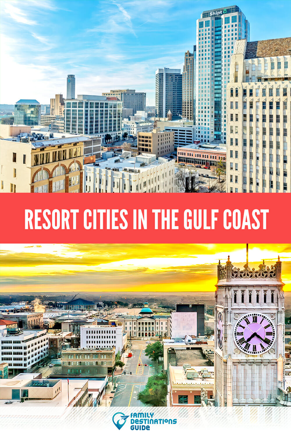 Resort Cities In The Gulf Coast: Explore Family-Friendly Places!